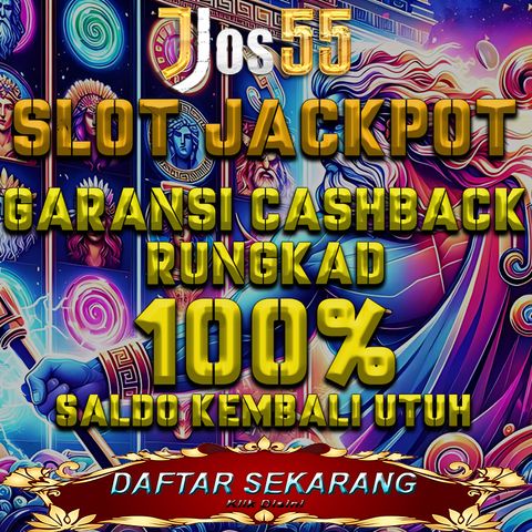 Jos55 Agen Slot Terbaik Anti Rungkad 2024 – JOS55