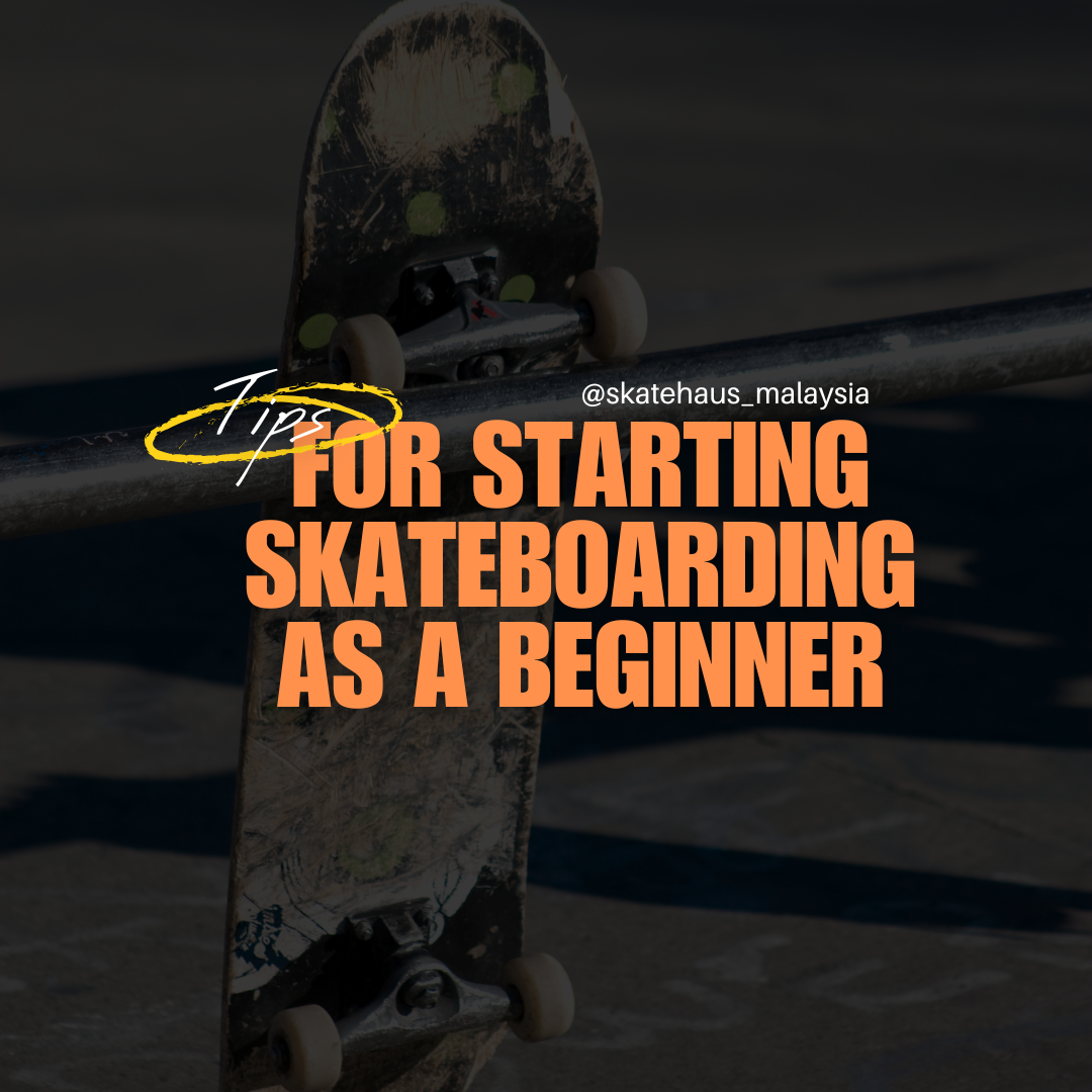 Tips for Starting Skateboarding as a Beginner – SkateHaus Skateshop