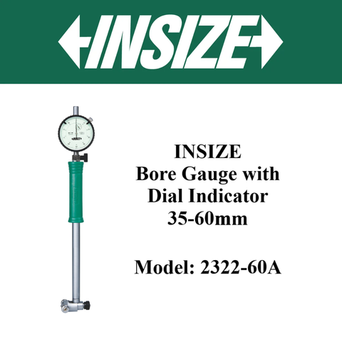 INSIZE Bore Gauge w Dial Indicator (Model: 2322-35A / 2322-60A / 2322 ...