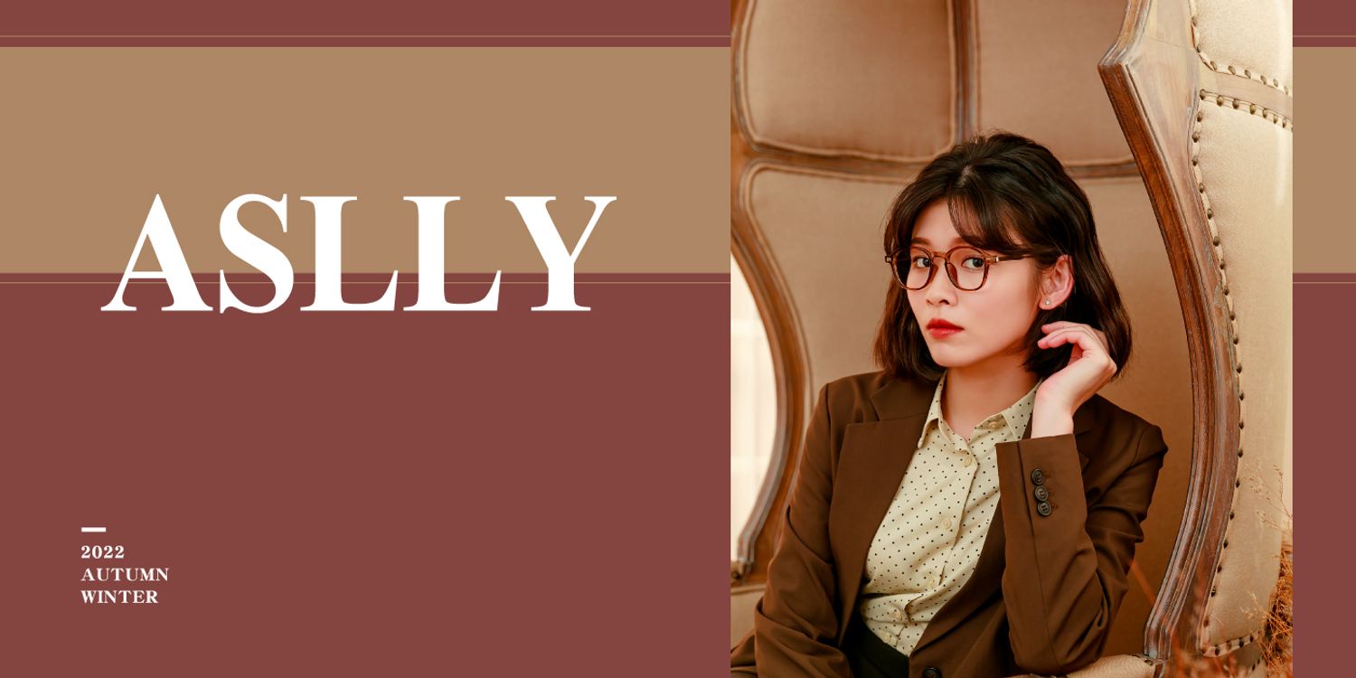 ASLLY Eyewear｜讓眼睛點綴美一天｜ 濾藍光眼鏡・墨鏡・太陽眼鏡