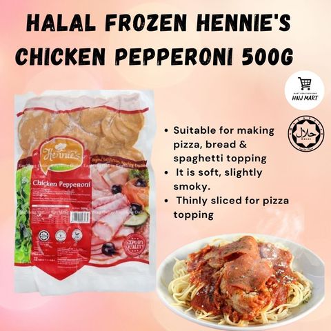 HALAL FROZEN HENNIE'S PEPPERONI SERIES 500g CHICKEN PEPPERONI / BEEF ...