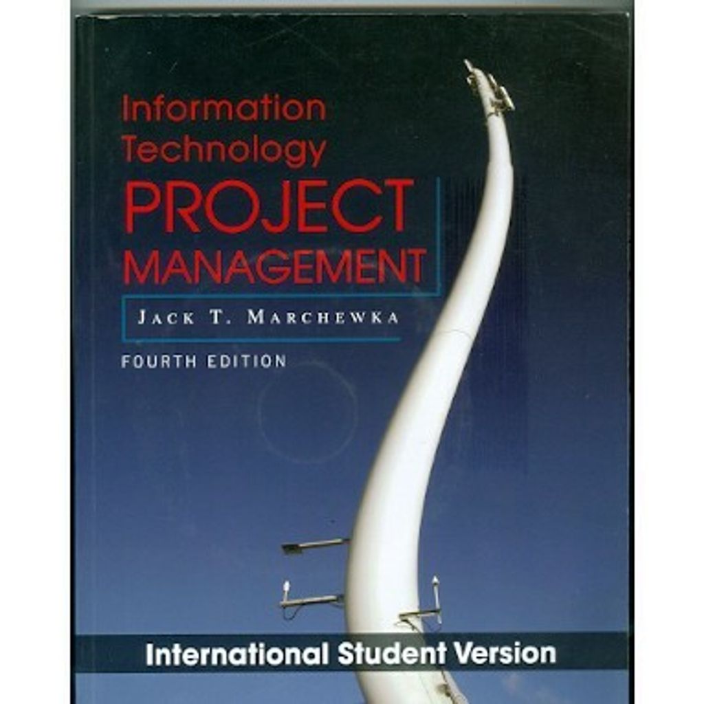 INFORMATION TECHNOLOGY PROJECT MANAGEMENT 4TH EDITION – My Bookstore INFORMATION TECHNOLOGY PROJECT MANAGEMENT 4TH EDITION – My Bookstore